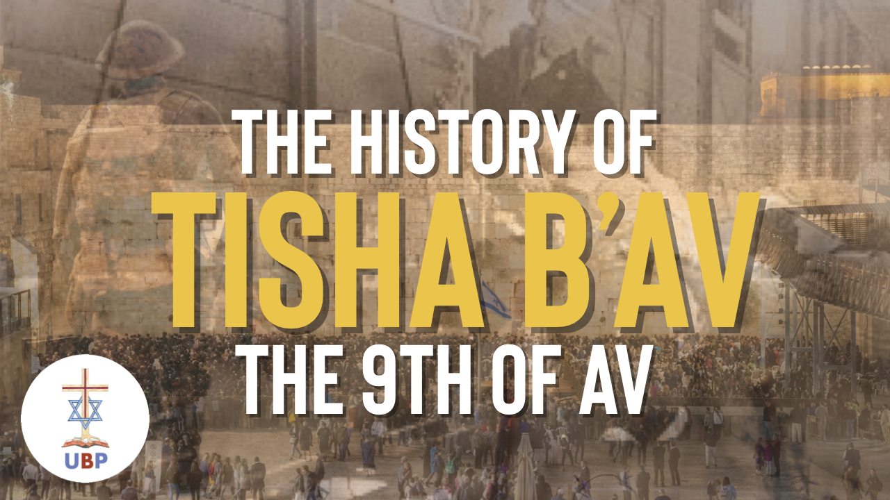 The History of Tisha B’Av – PJ Hanley – Understanding Bible Prophecy