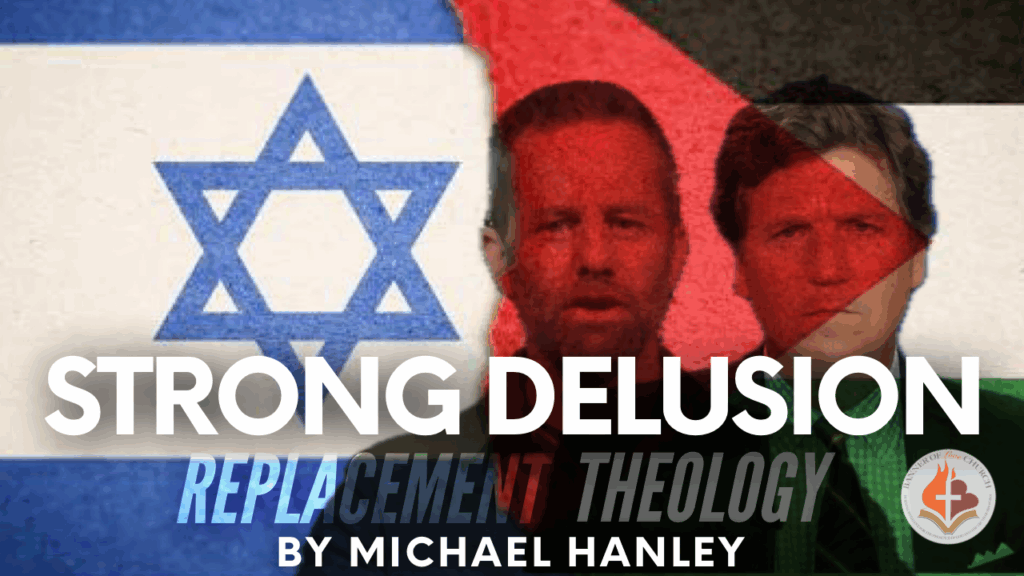 Strong Delusion – Michael Hanley – Understanding Bible Prophecy
